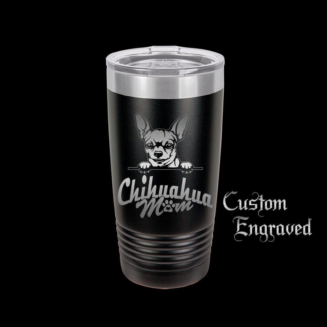 Chihuahua Mom Travel Mug, Stainless Steel, Powder Coated Tumbler, Polar ...