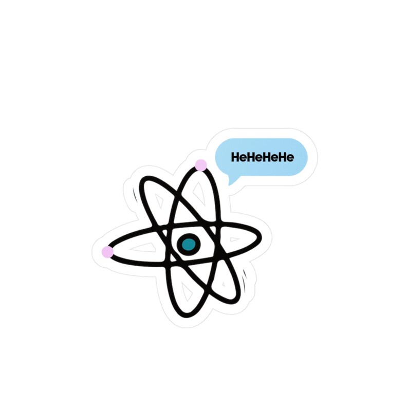 Helium Atom "hehehe" Kiss-cut Sticker | Funny STEM Sticker, Biology ...