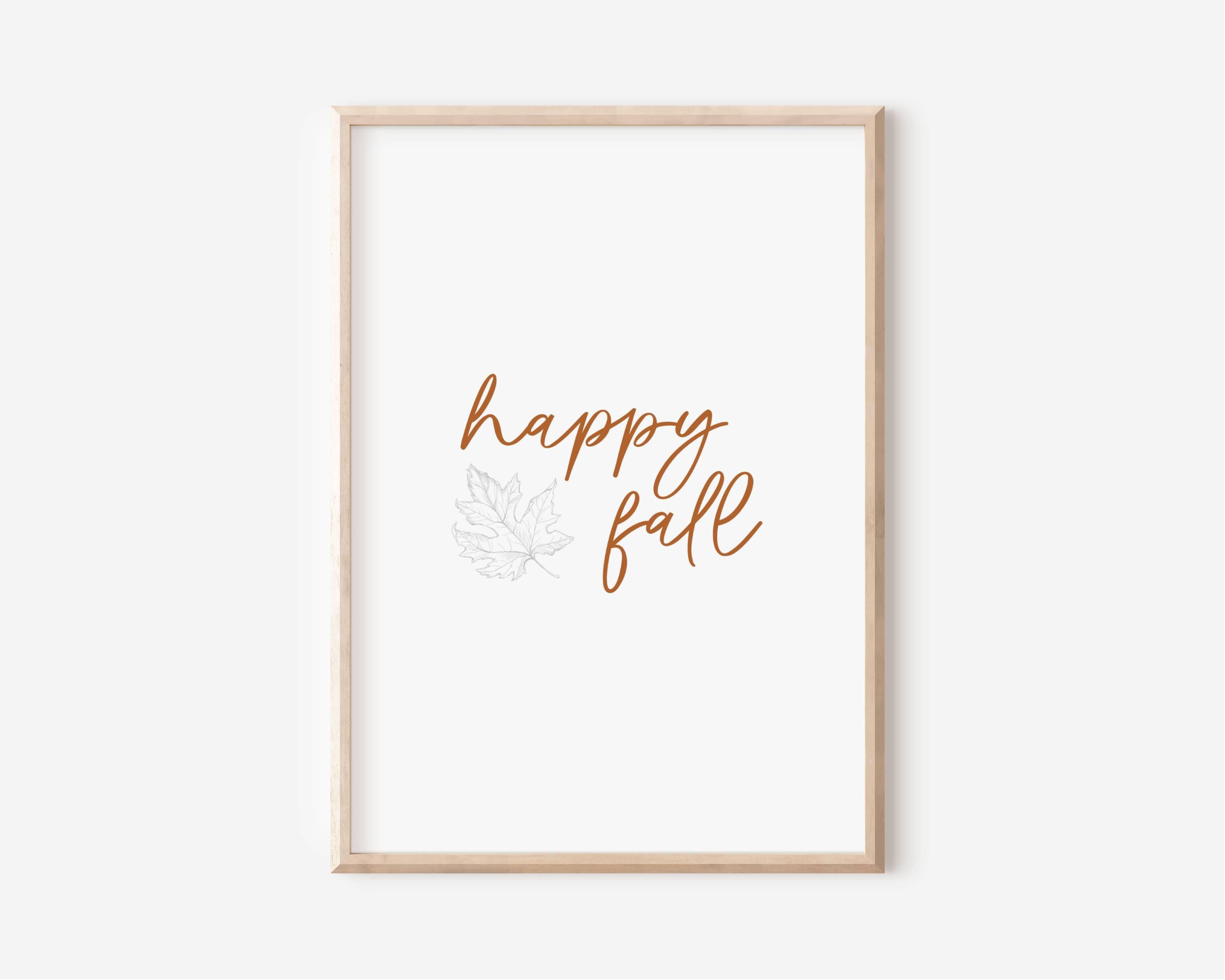 Happy Fall, Fall Wall Art, Fall Sign, Fall Decor, Autumn Art, Quotes ...
