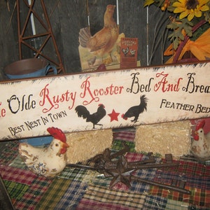 Primitive Sign Wood Sign the Olde Rusty Rooster Bed and Breakfast ...