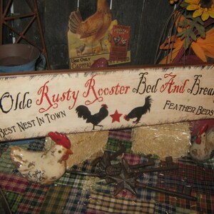 Primitive Sign Wood Sign the Olde Rusty Rooster Bed and Breakfast ...