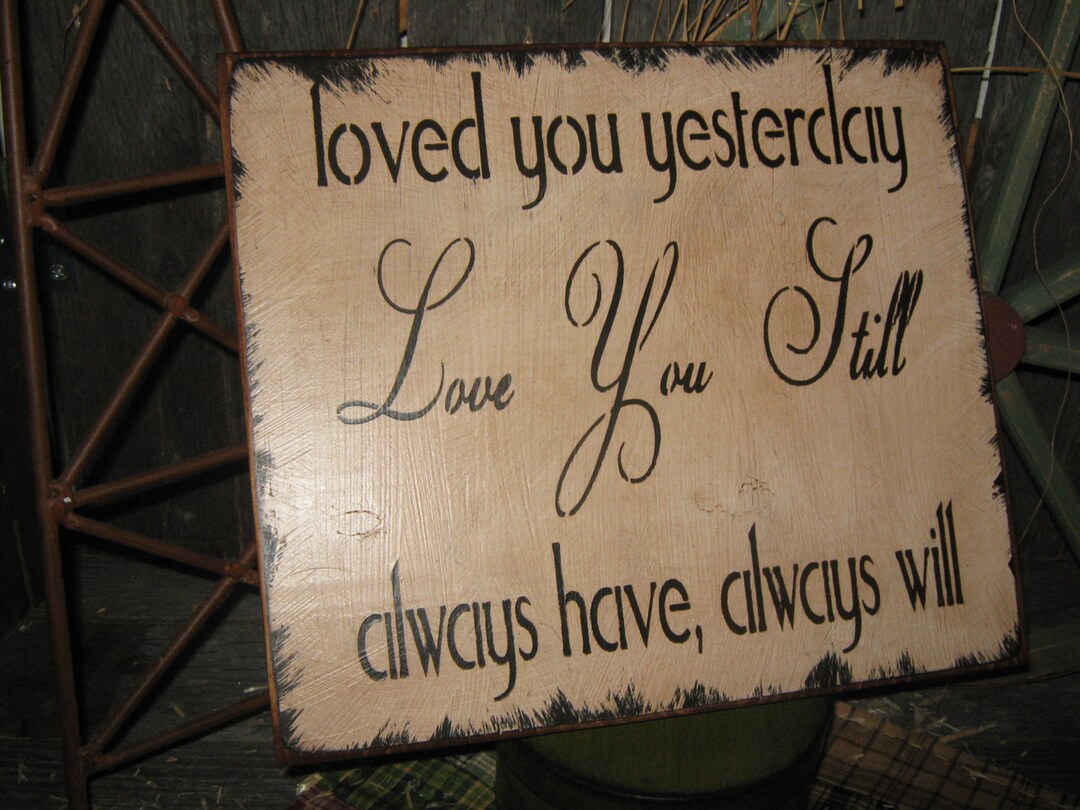Primitive Lg Wood Love Sign LOVE YOU STILL Hand - Etsy
