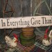 Primitive Large Spiritual Love Sign in Everything Give Thanks Hand ...