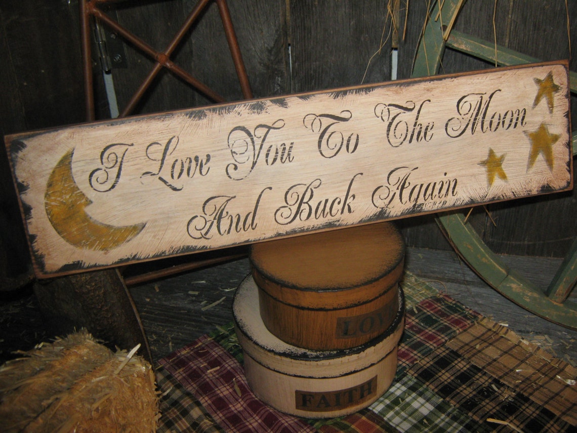 Primitive Love Wood Sign Tuck I Love You to the Moon - Etsy