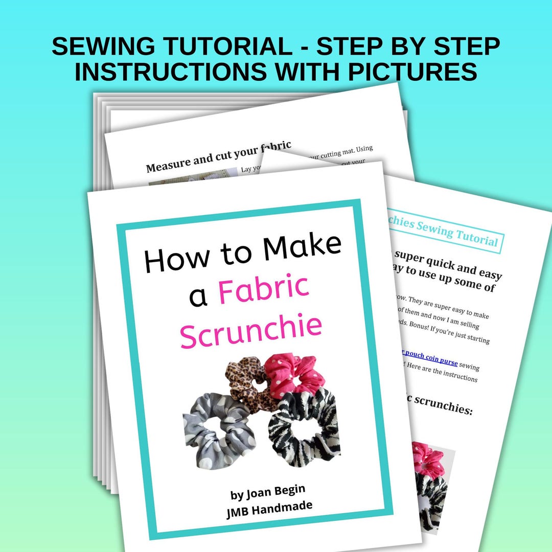 Fabric Scrunchie Sewing Tutorial / Fabric Scrunchie Pattern / Scrunchie ...