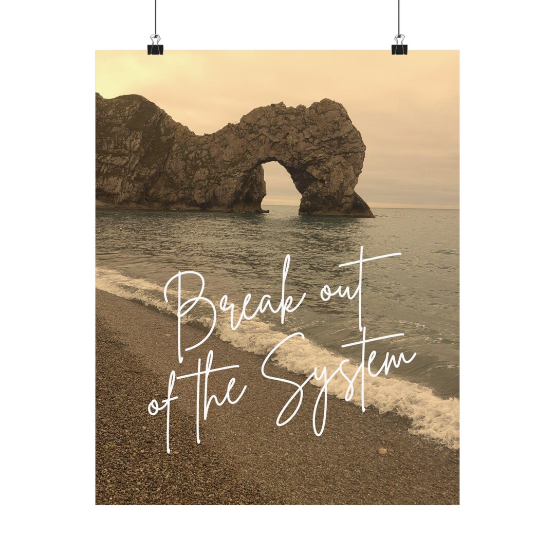 Break Out of the System Poster | Matte Vertical Beach Arch Print - Etsy