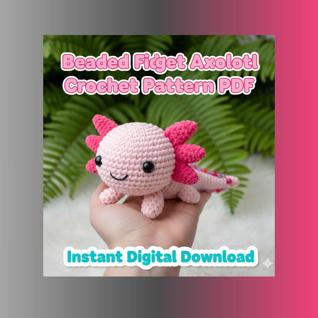 Beaded Axolotl Crochet Pattern PDF- No Sew Sensory Fidget Toy, Easy ...