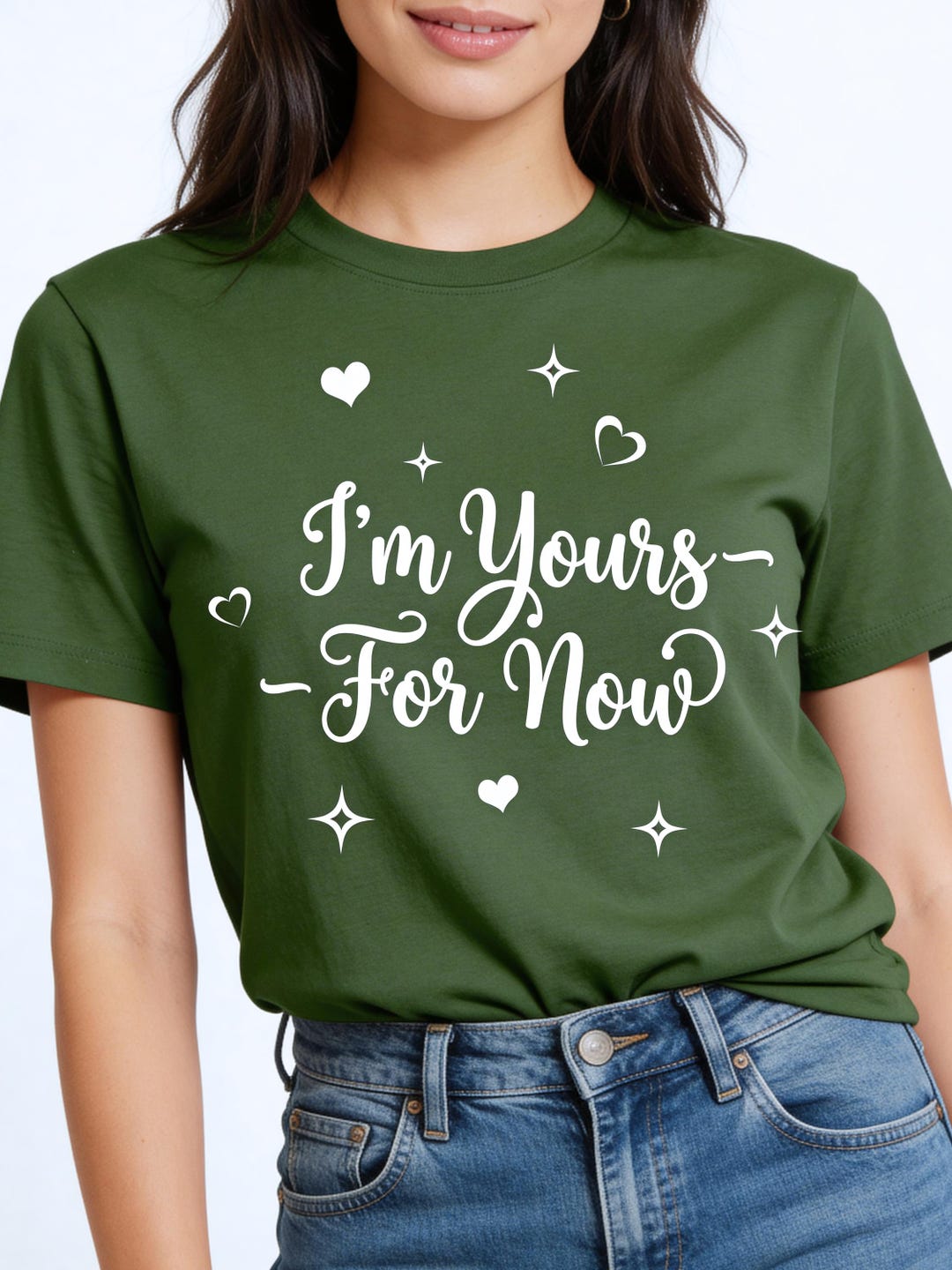 I’m Yours for Now PNG, Romantic Tshirt Design, Girlfriend Gift Graphic ...