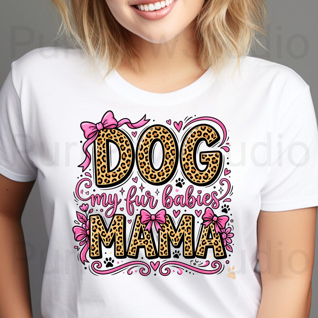 Leopard Dog Mama PNG Shirt – Dog Mom Gift, Pet Owner Apparel (digital ...