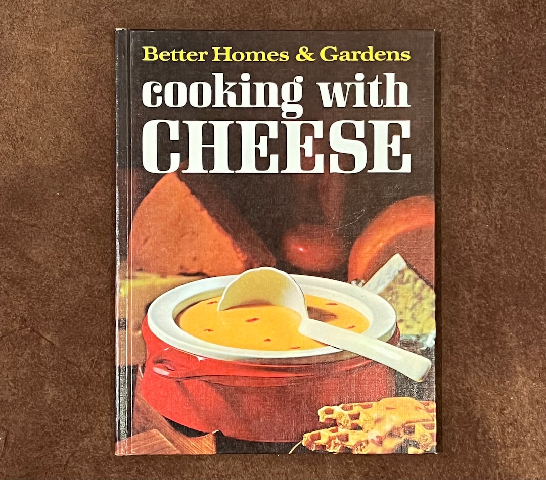 Cooking With CHEESE - Vintage 1960s Cookbook - Better Homes and Gardens ...