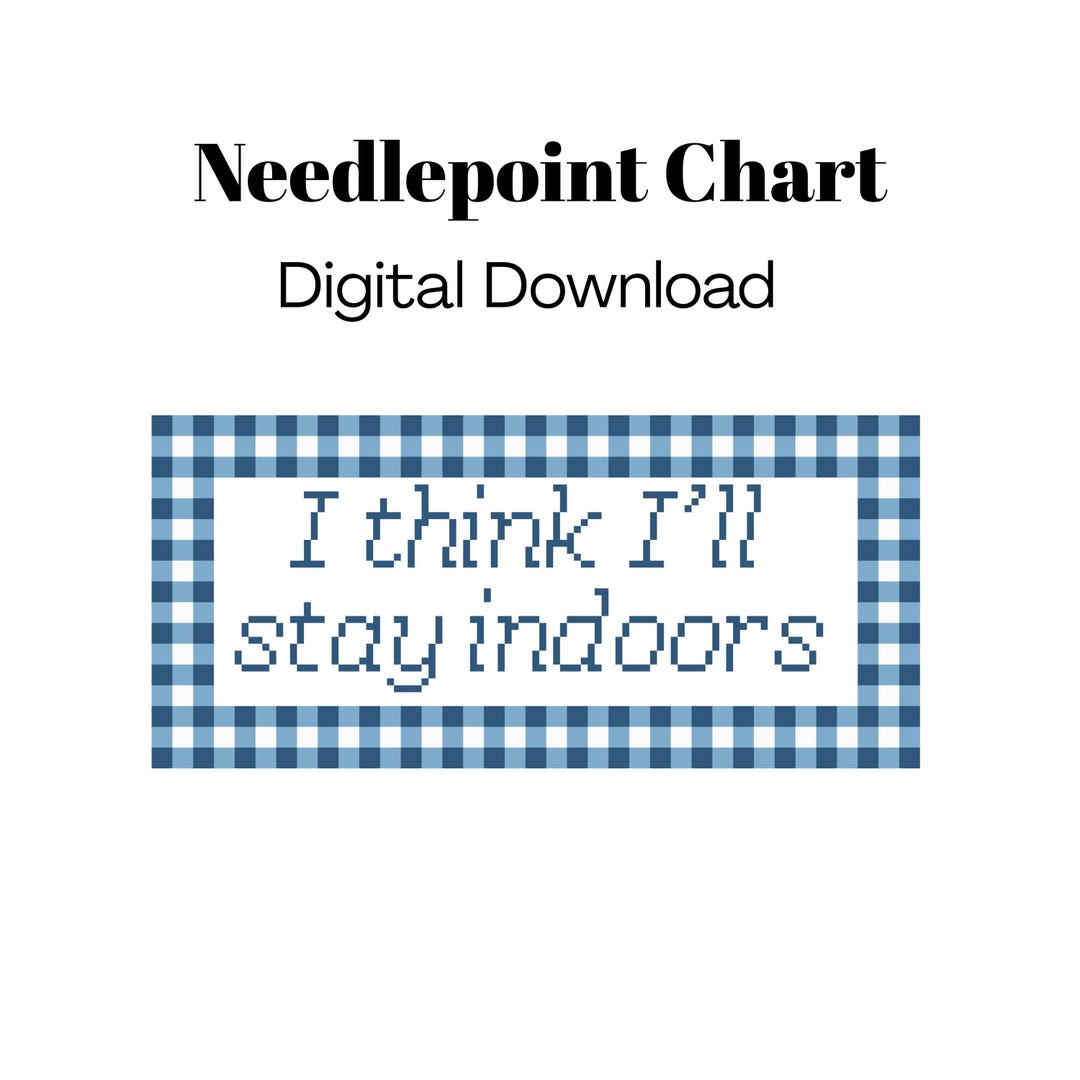 Stay Indoors Needlepoint Pattern, Gingham Sign (PDF Download) - Etsy