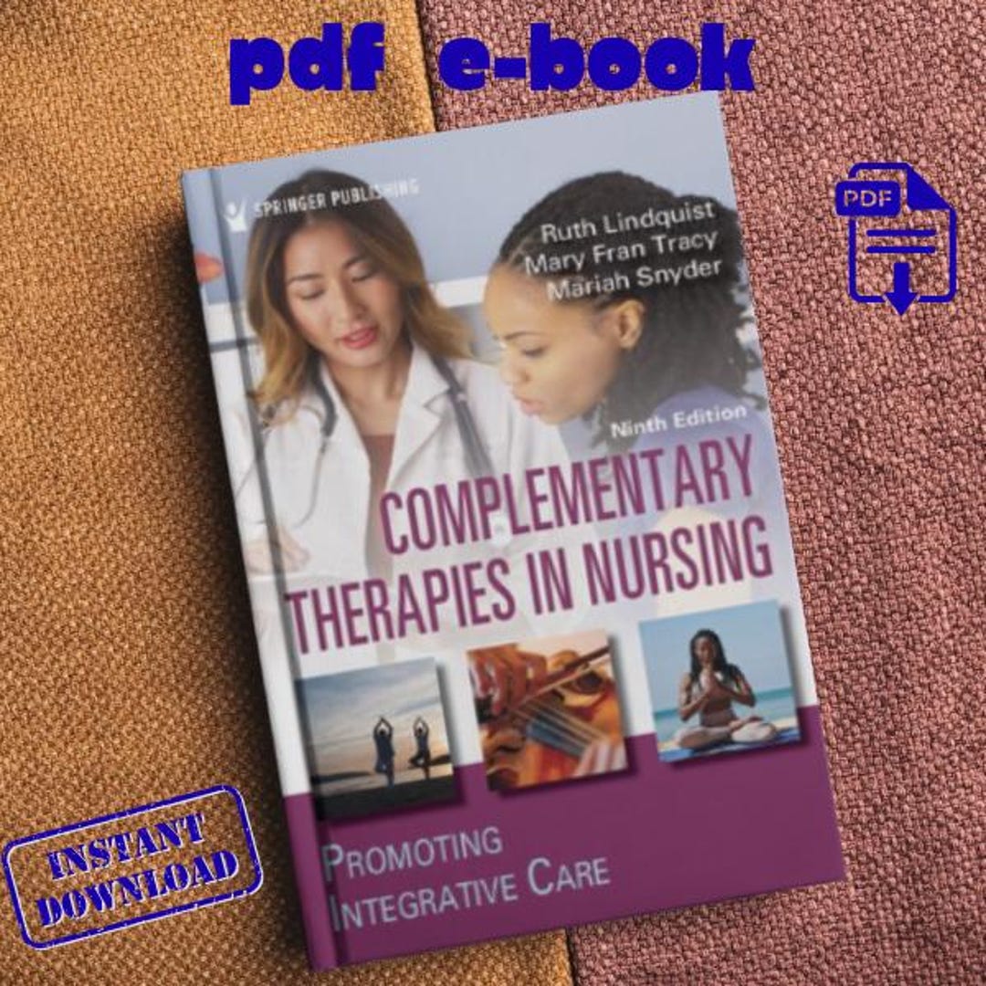 Complementary Therapies in Nursing Promoting Integrative Care | INSTANT ...