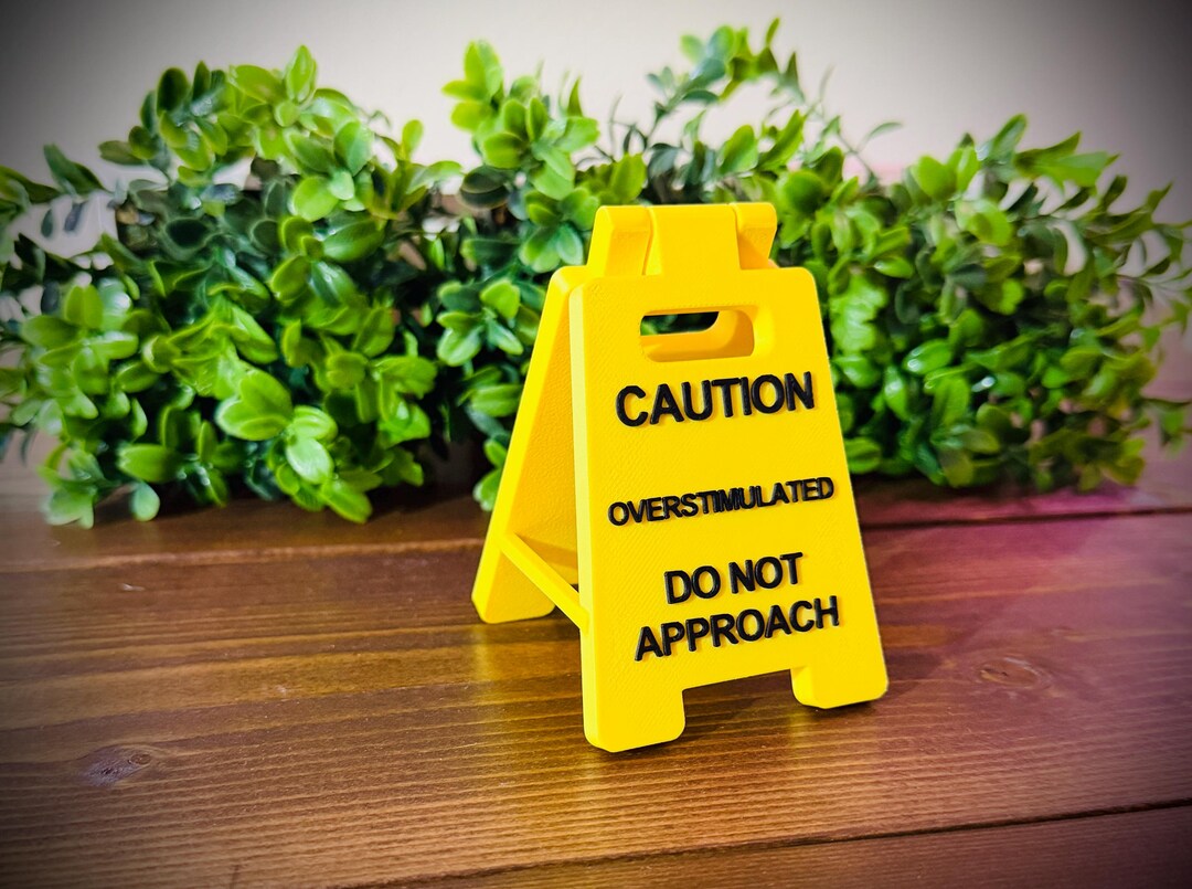 Mini Caution Sign – “overstimulated Do Not Approach” Desk Decor - Etsy