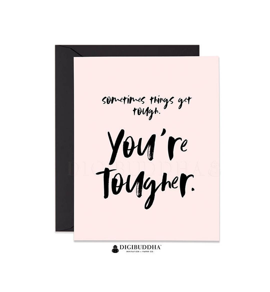 Encouragement Card Sometimes Things Get Tough You're Tougher Blush Pink ...