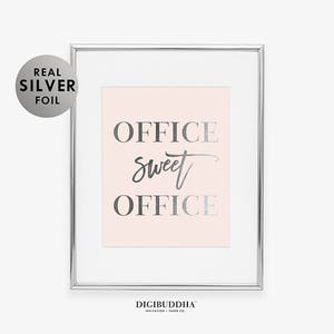OFFICE SWEET OFFICE Motivational Office Art Gold Silver or Rose Gold ...