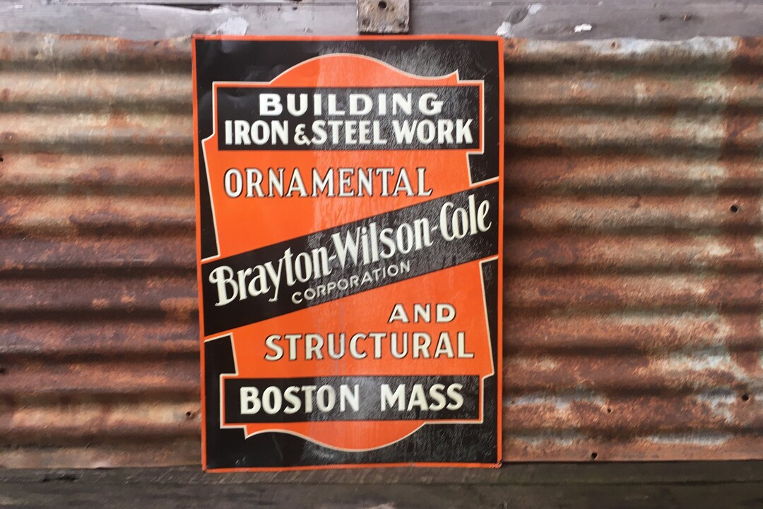 Rare Original Antique Sign Brayton Wilson Cole Iron and Steel Boston ...