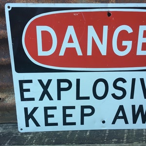 Original Vintage Metal Sign Danger Explosives Keep Away Industrial ...