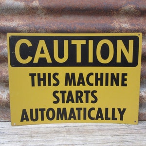 Vintage Metal Sign Machine Starts Automatically Black Yellow Industrial ...