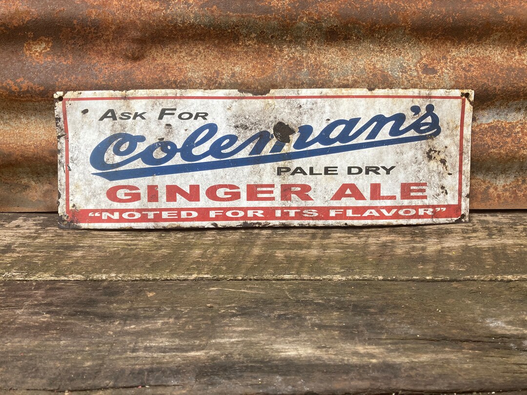 Colemans Ginger Ale Sign Porcelain Sign Soda Pop Beverage Advertising 5 ...