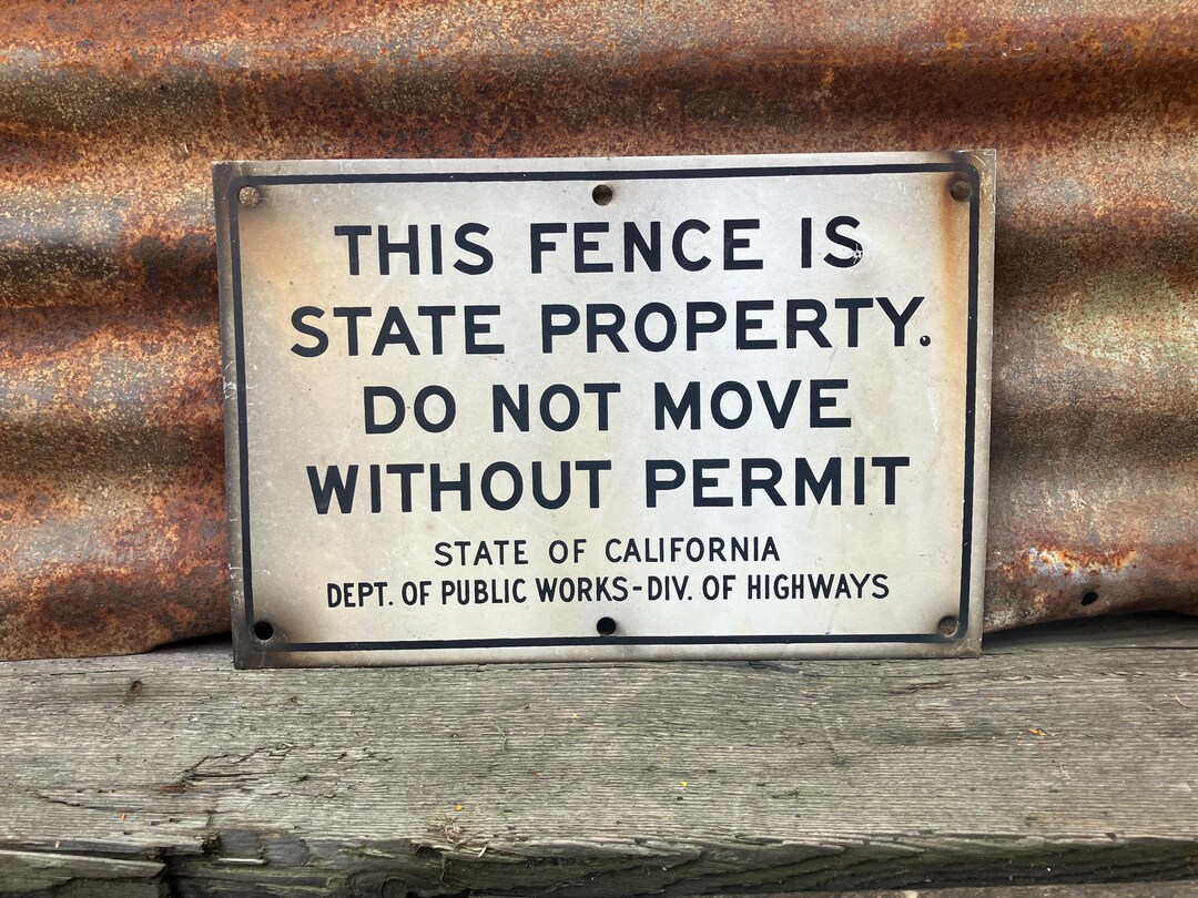 Antique Fence Sign State of CALIFORNIA Public Works Division of ...