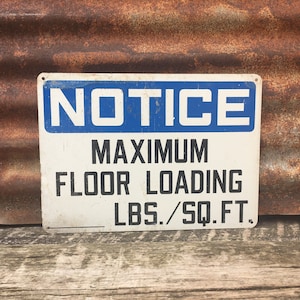 Notice Maximum Loading Sign Vintage Metal Sign Industrial Sign Aged ...