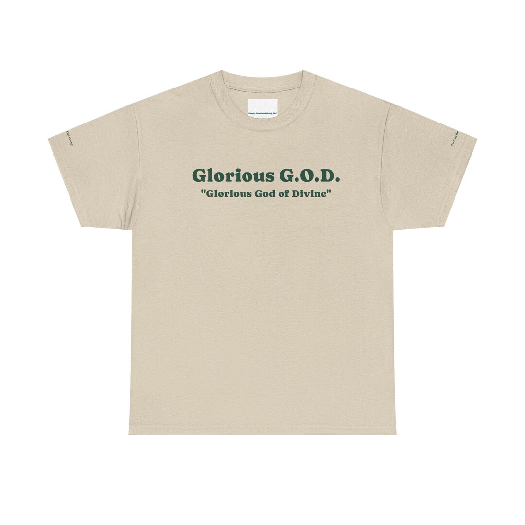 Glorious G.O.D. (glorious God of Divine) Tee Shirt - Etsy
