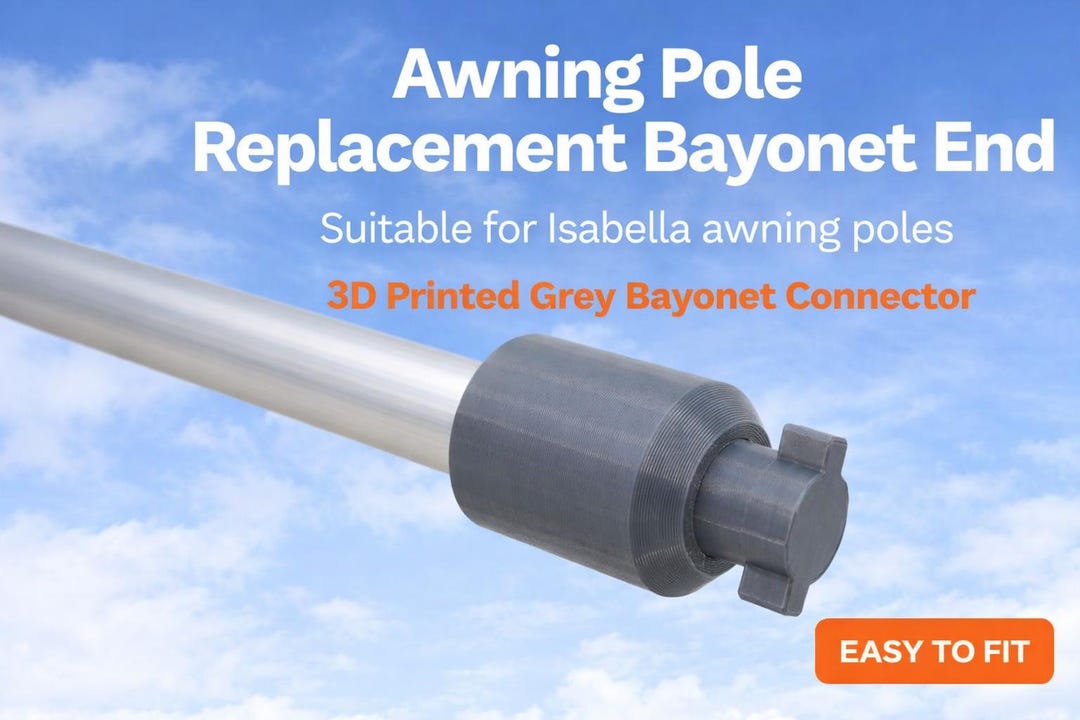 Awning Pole Bayonet End Replacement for Isabella Awnings | 3D Printed ...