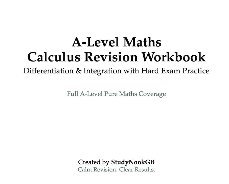 A-level Maths Calculus Workbook: Differentiation & Integration With ...