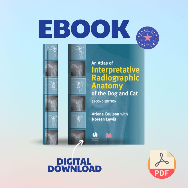 An Atlas of Interpretative Radiographic Anatomy of the Dog Cat Second ...