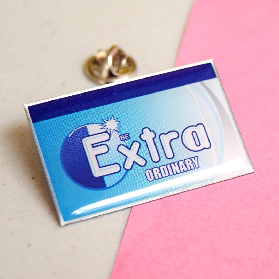 Funny Chewing Gum Pin Badge, Be Extraordinary Badge, Token Gift for ...