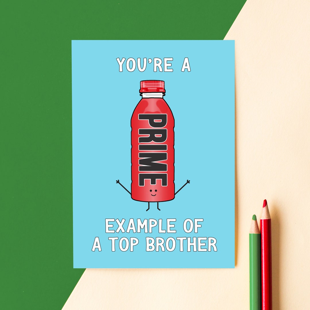 Funny Prime Energy Drink Card for Brother Funny Card for Brother Prime ...