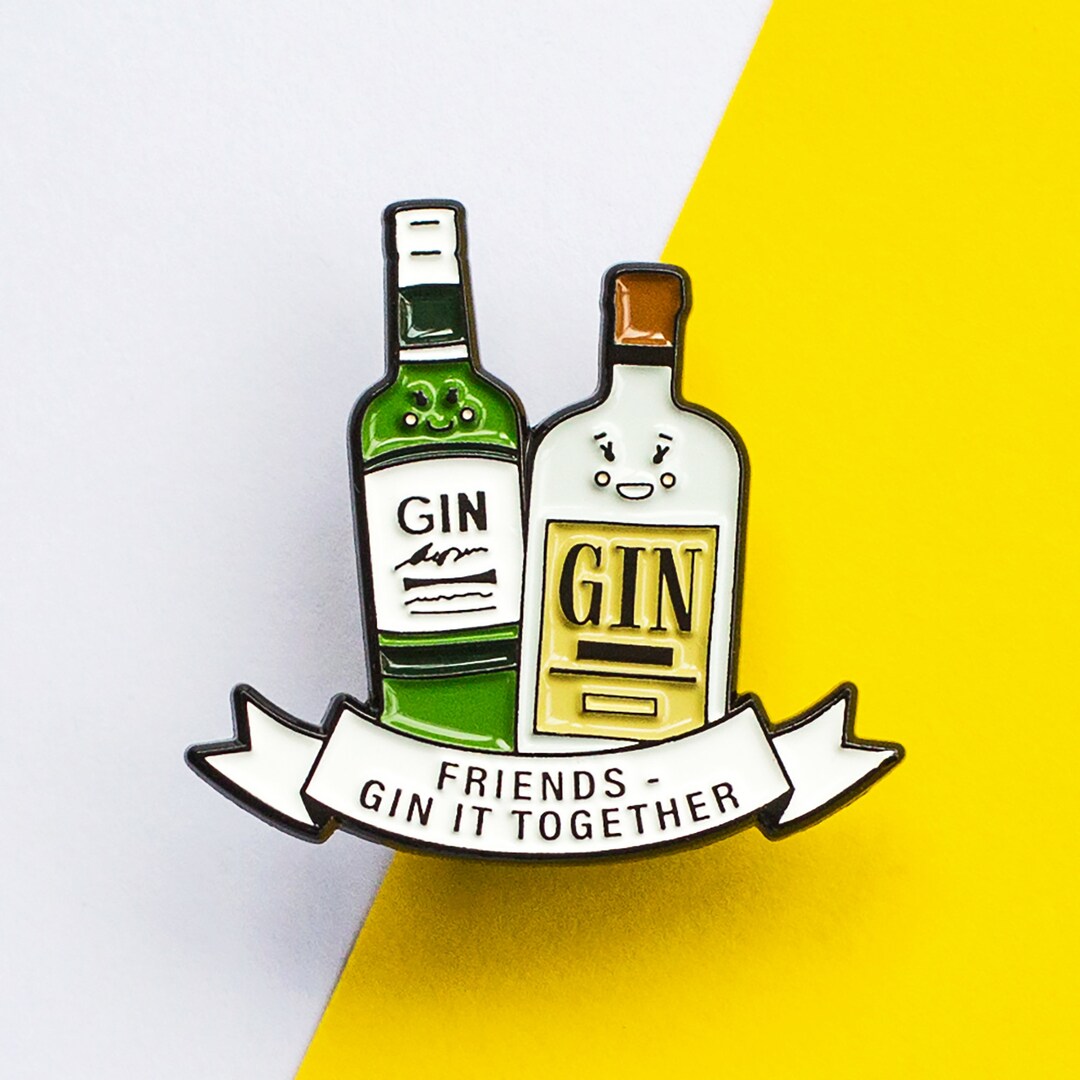 Gin It Together Friendship Enamel Pin Gin Pin Best Friend - Etsy UK