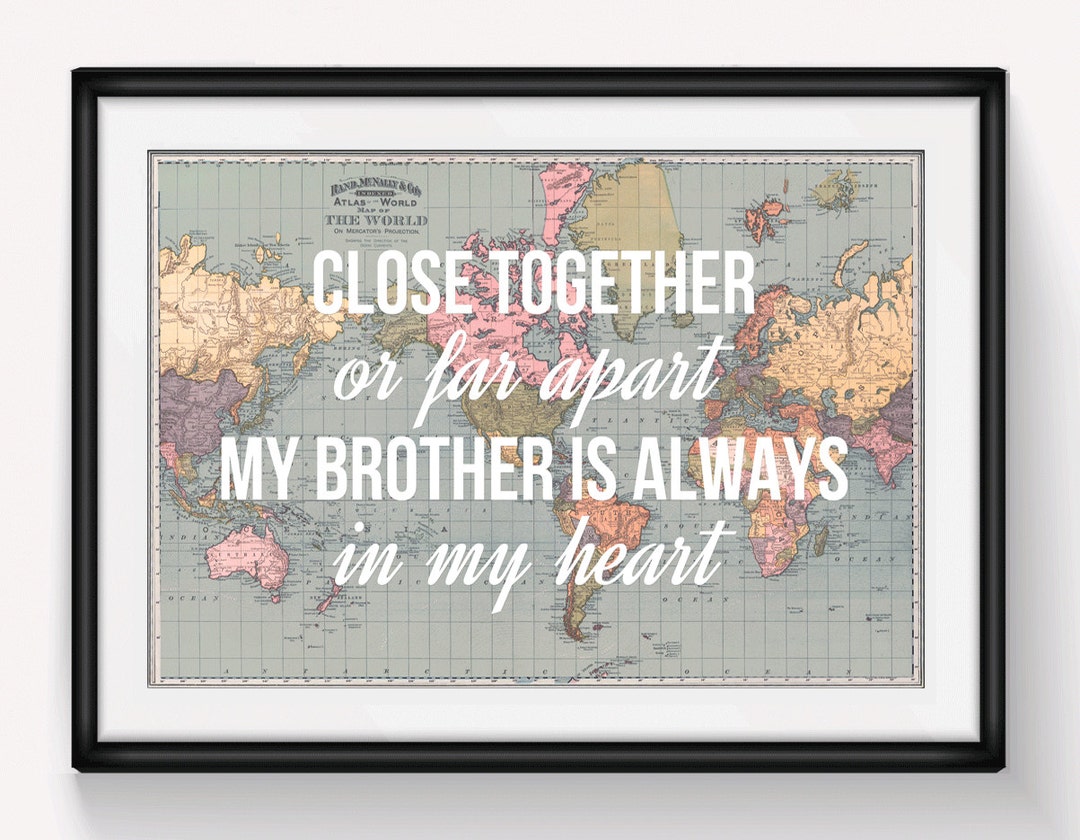 Brothers Print, Long Distance, World Map Print, Gift for Brother ...