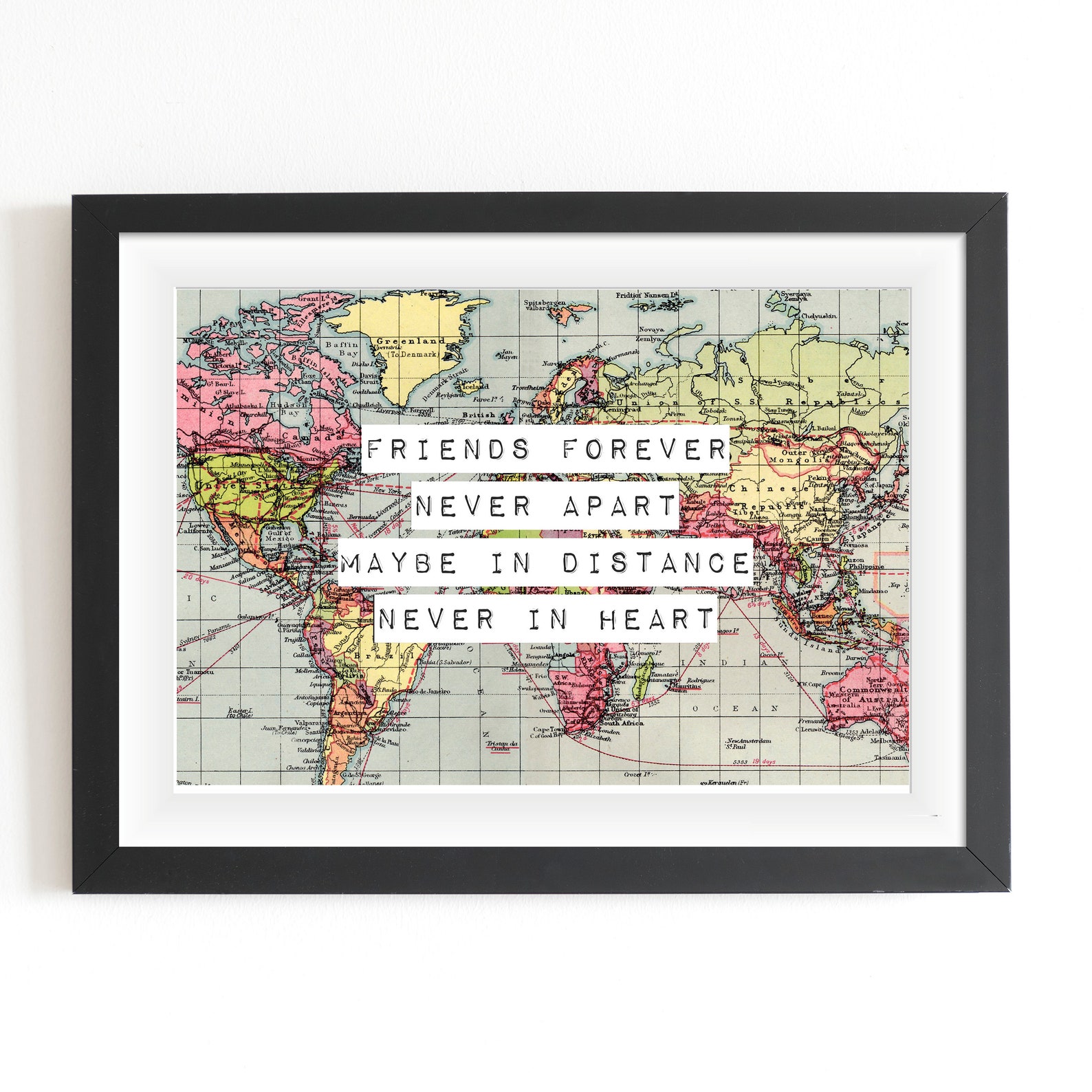 World Map Print Friendship Quote Map 8x10 Friend Gift Long - Etsy UK
