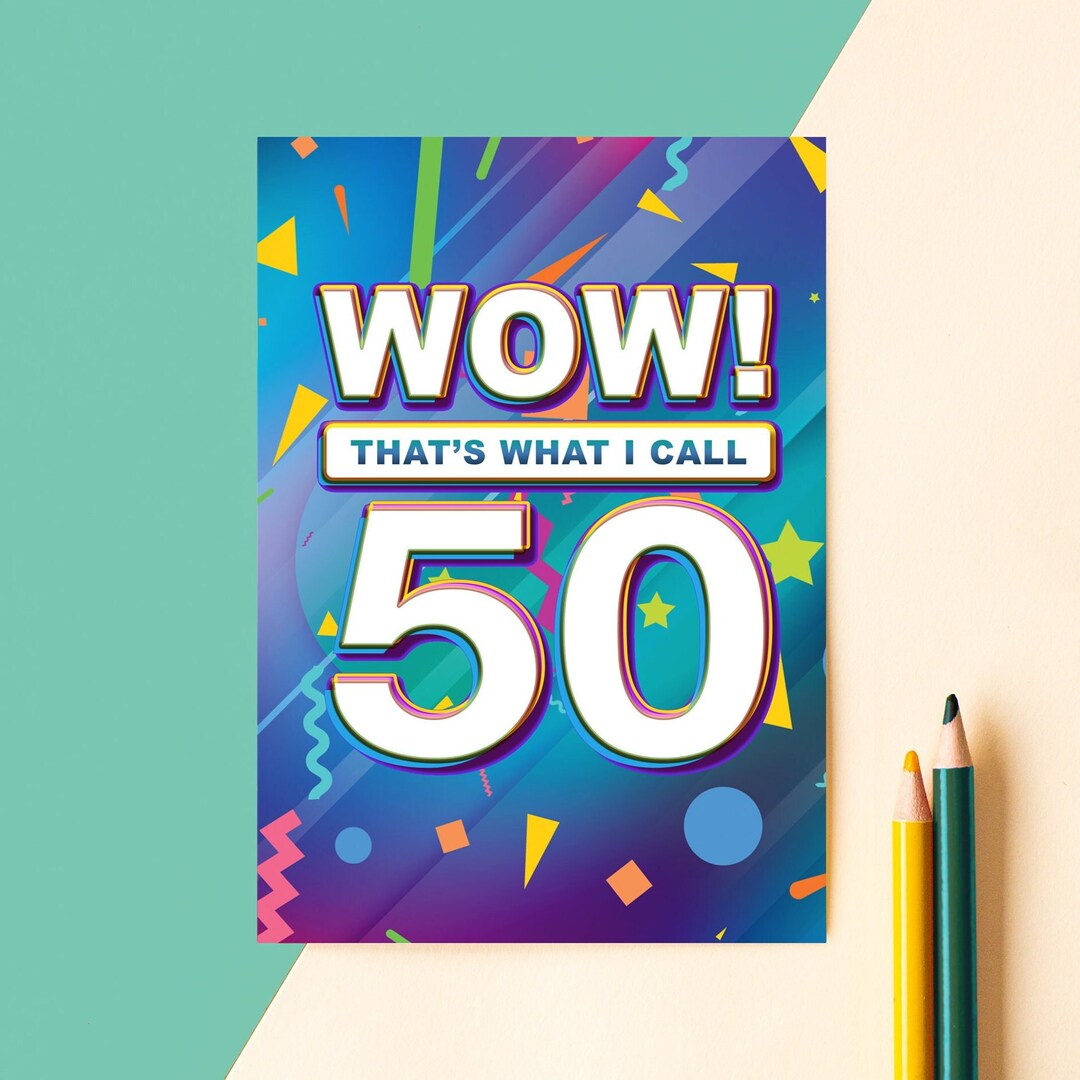 50th Birthday Card, Wow That's What I Call 50 Birthday Card, Funny 50th ...
