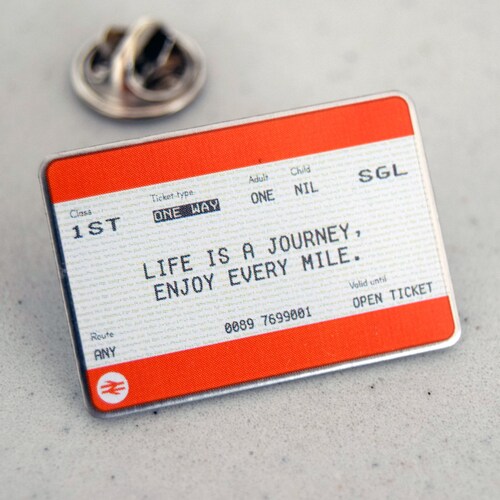 Train Ticket Pin Badge Pin Badge Train Ticket Life is a - Etsy