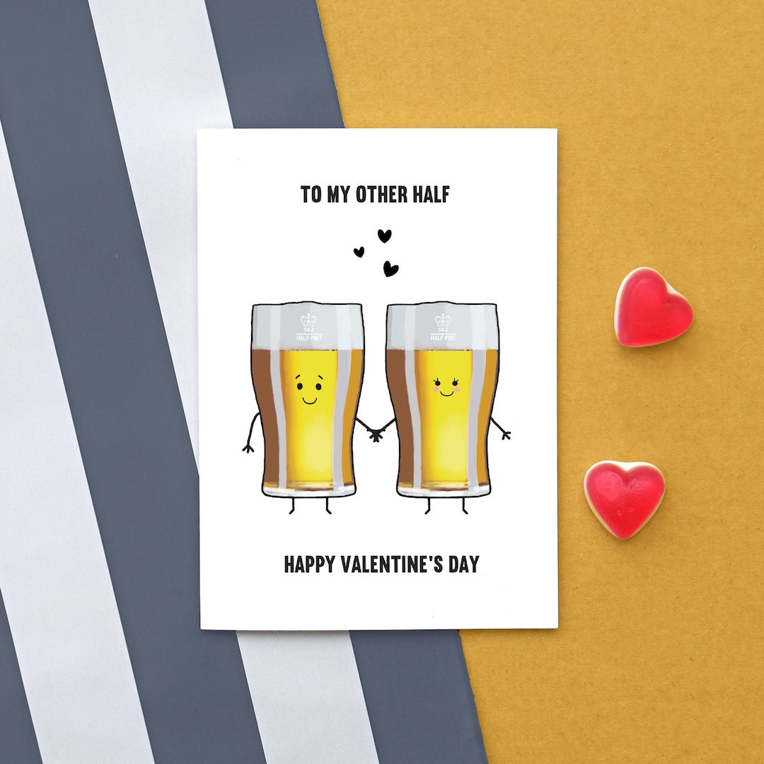 Beer Valentine's Card for Your Other Half, Funny Beer Valentine's Card ...