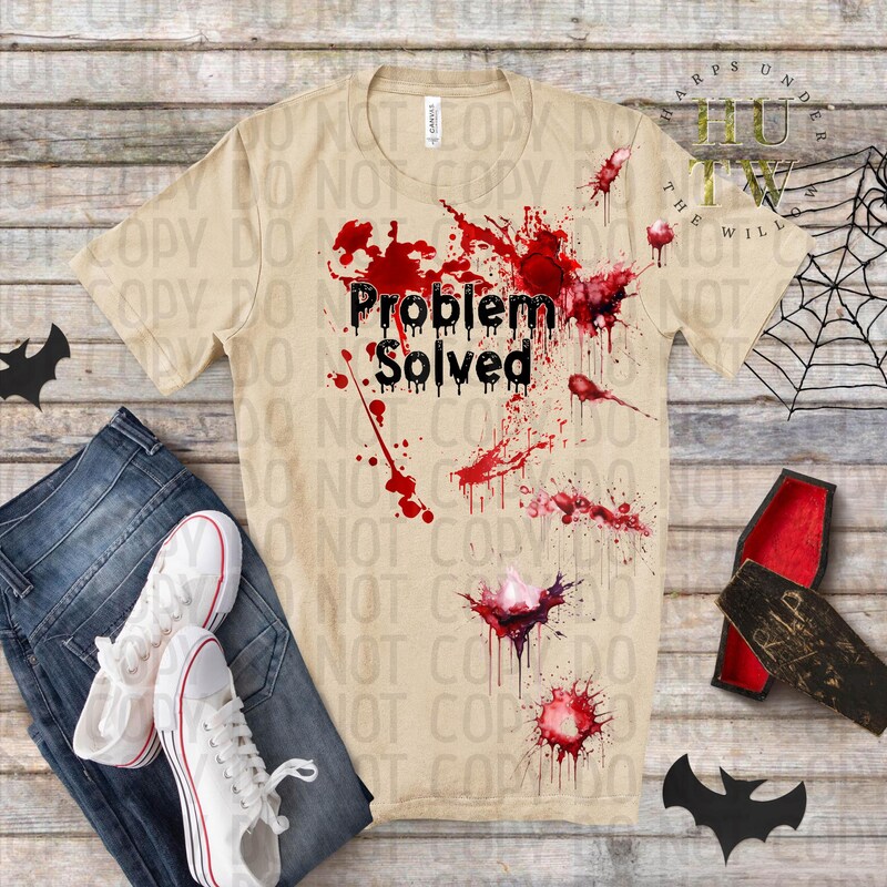 Problem Solved Bloody Tshirt - Etsy Problem Solved Bloody Tshirt - Etsy
