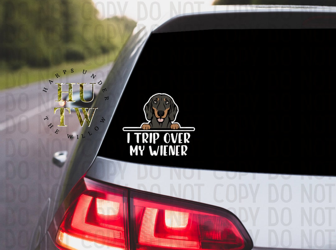 Single Dachshund "i Trip Over My Wiener" Car Decal - Etsy