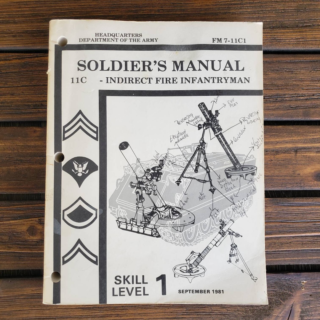 FM 7-11C1 Soldier's Manual 11C Indirect Fire Infantryman Skill Level 1 ...