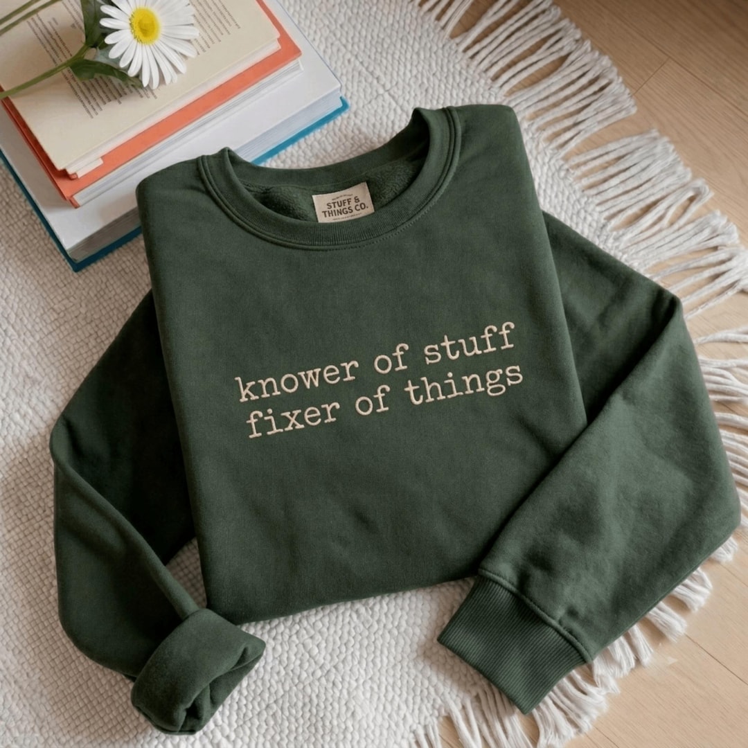 Embroidered Sweatshirt • Knower of Stuff Fixer of Things Dad Gift - Etsy