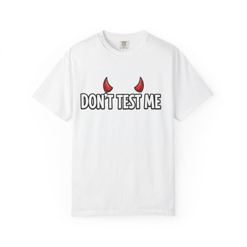 Devil Horns Don't Test Me T-shirt | Funny Sarcastic Graphic Tee - Etsy