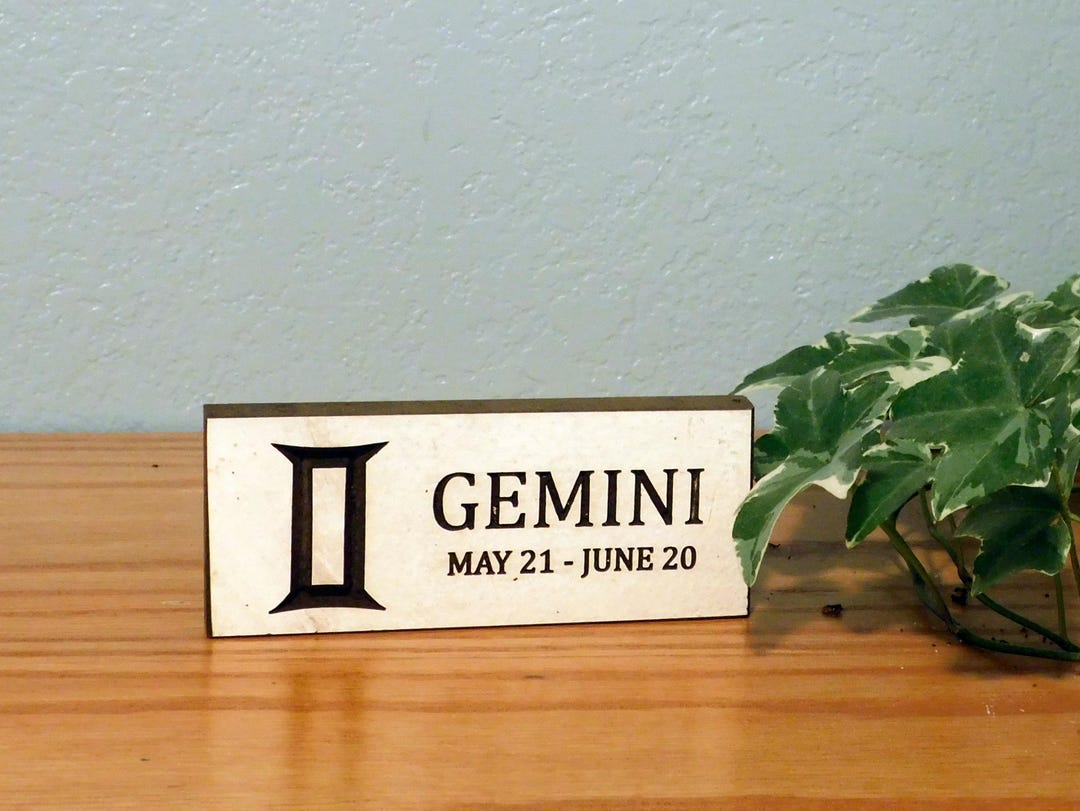 ENGRAVED Gemini- Sign of the Zodiac With Date Range ~ 2" X 5" MDF ...