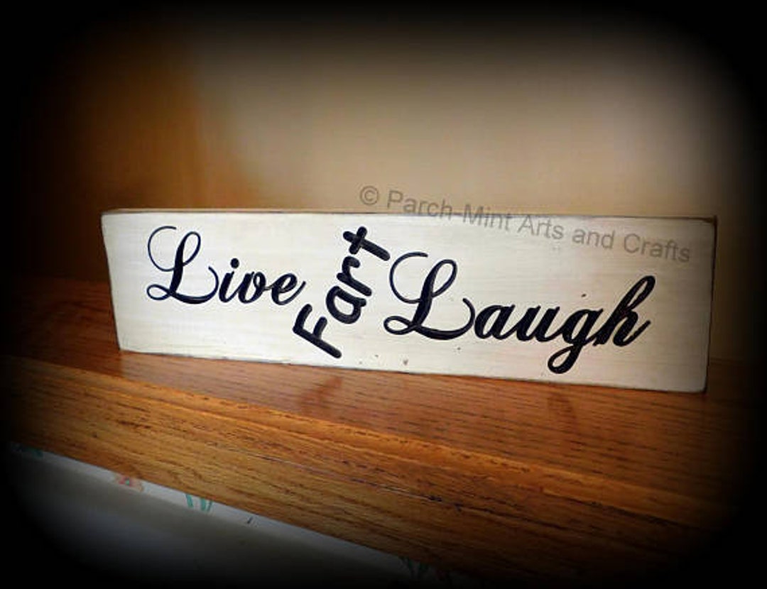 ENGRAVED Live Fart Laugh Sign / Plaque Solid Wood Wooden - Etsy