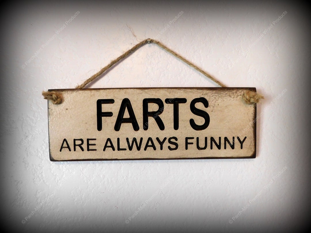 Engraved Sign "farts Are Always Funny" – A Gas-tastic Gift! - Etsy
