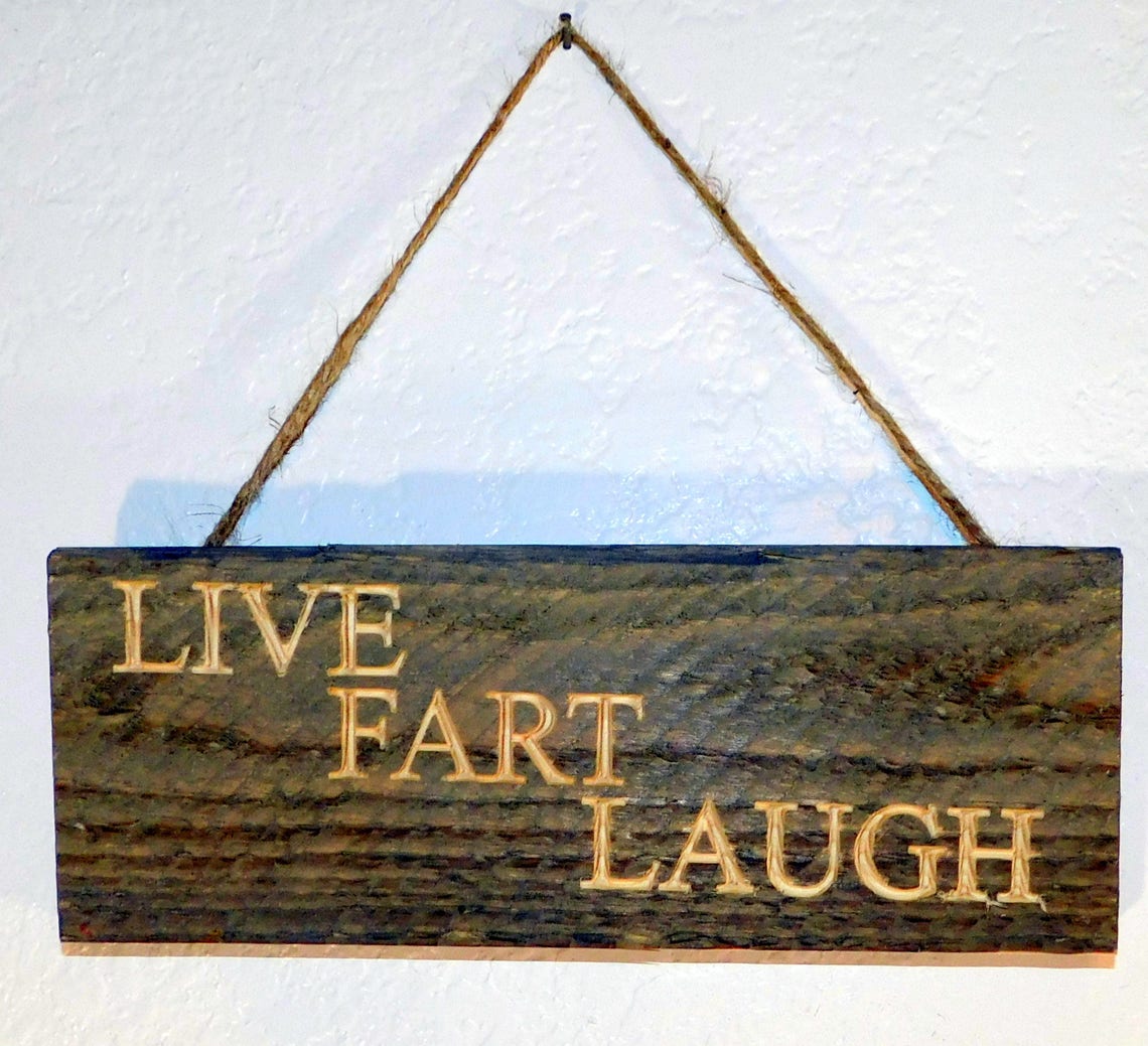 Rustic Live Fart Laugh ENGRAVED Hanging Sign Plaque Solid Wood | Etsy