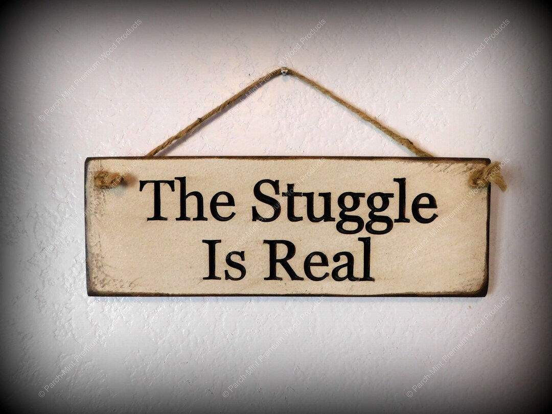 A Hilarious & Heartfelt Handmade Treasure ~ the Struggle is Real ...