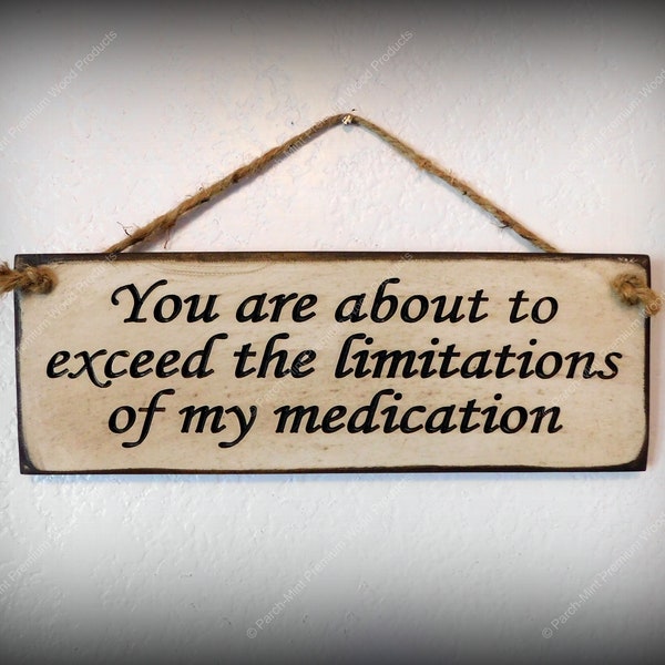 You Are About to Exceed the Limits of My Medication Shirt - Etsy