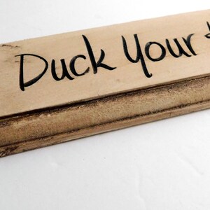 Vintage Look Duck Your Head ENGRAVED Wood Sign - Etsy