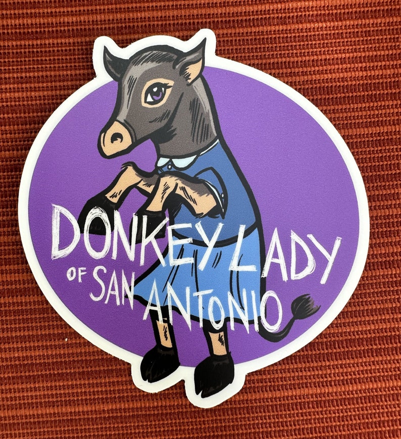The Donkey Lady of San Antonio Sticker - Etsy